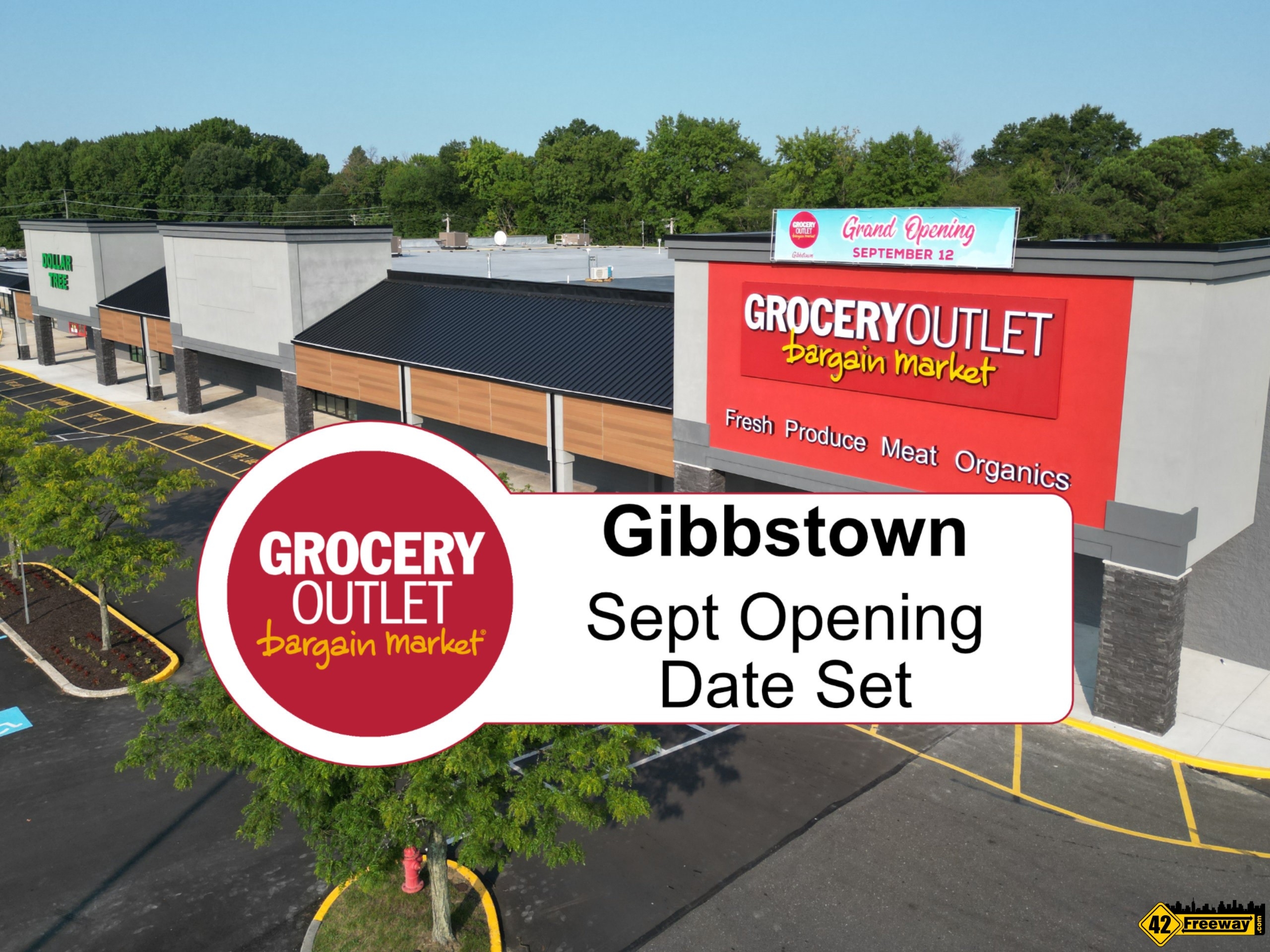 Grocery Outlet Gibbstown Sets September Opening Date - 42 Freeway