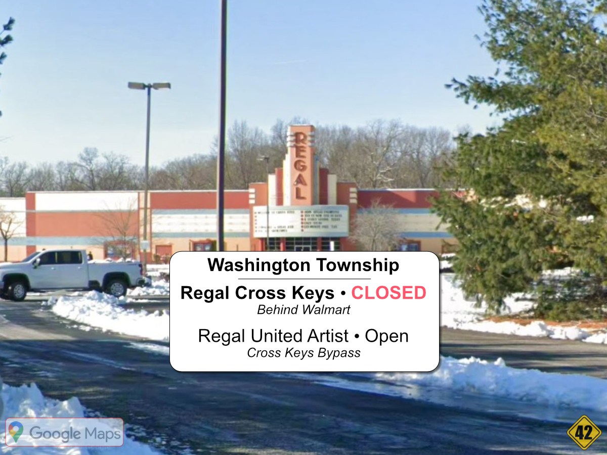 Regal Movies Cross Keys (Washington Township) Closes; Nearby United ...